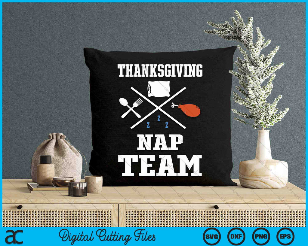 Funny Thanksgiving Turkey THANKSGIVING NAP TEAM SVG Cutting Files ...