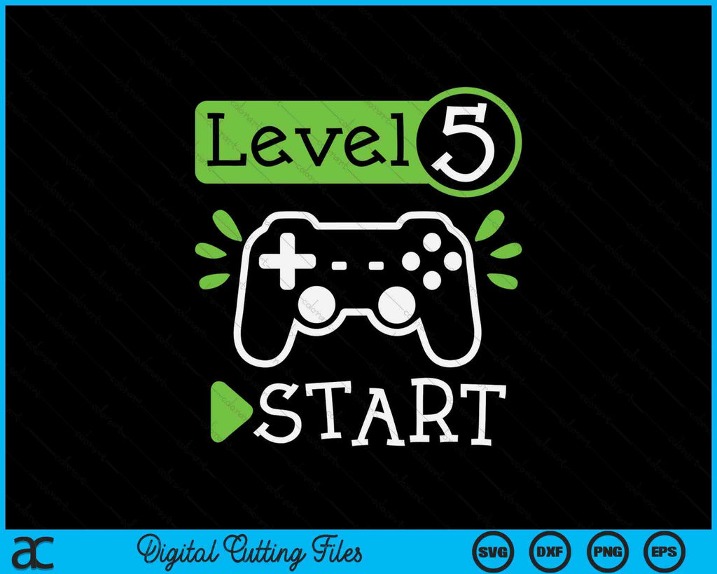 Gamer Birthday 5th Birthday Level 5 SVG PNG Digital Printable Files ...