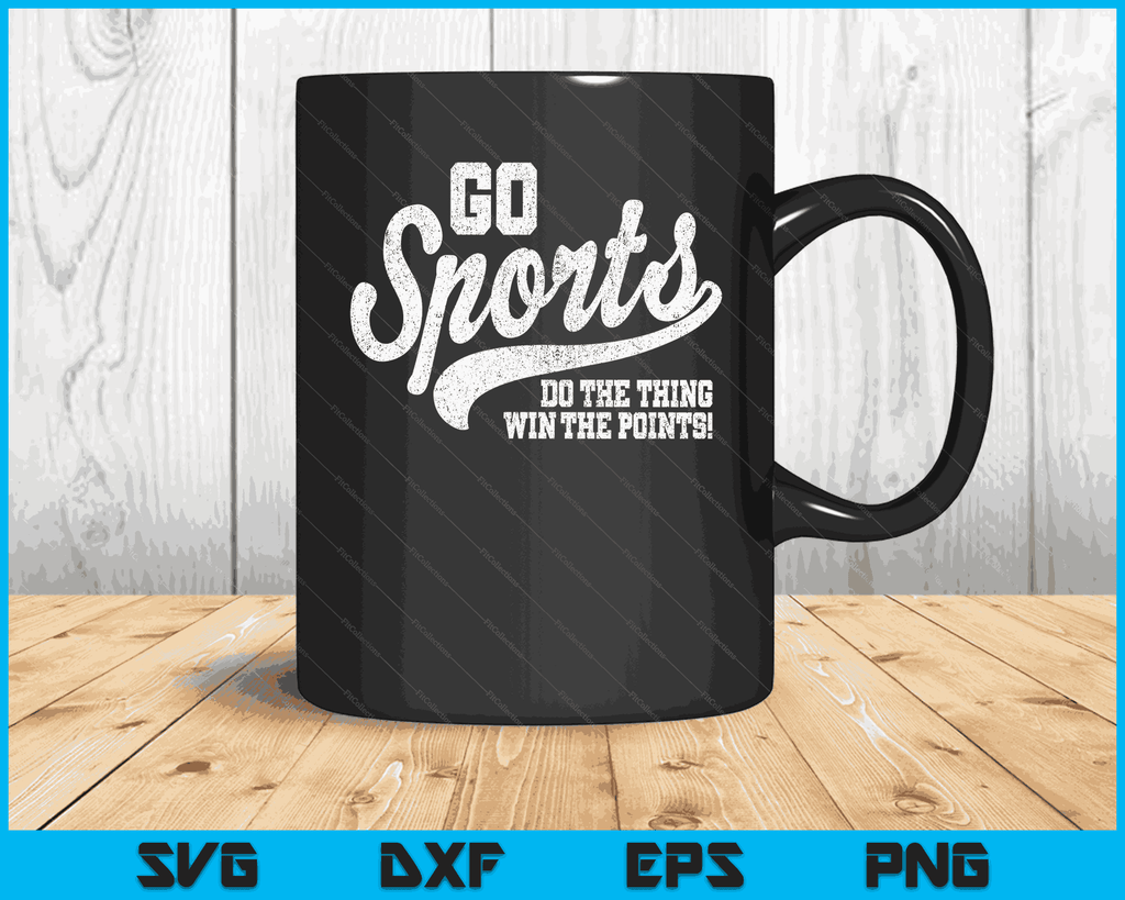 Go Sports Do The Thing Win The Points Funny Retro SVG Cutting Files ...