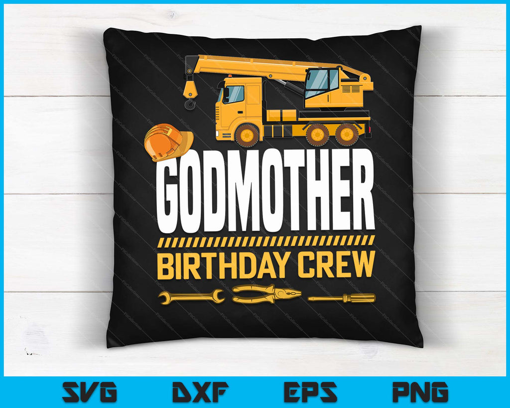 Godmother Birthday Crew Construction Birthday SVG PNG Printable Files ...