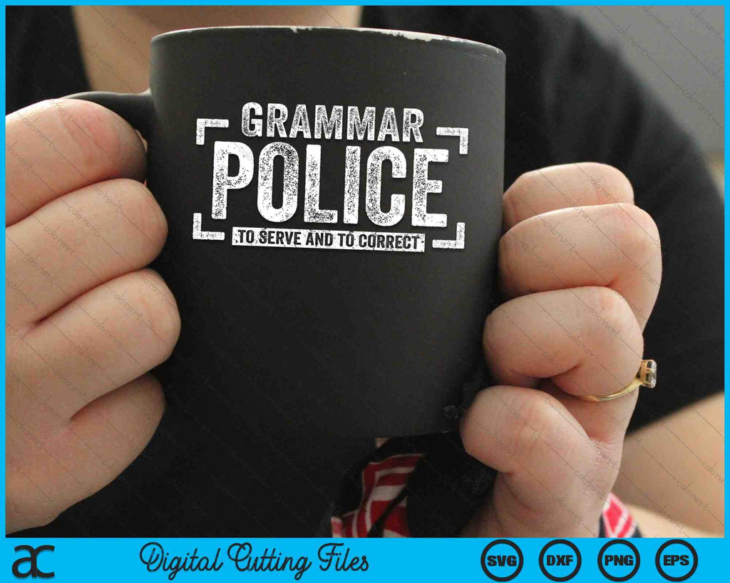 Grammar Police Funny Grammar Law Enforcement SVG Cutting Files ...