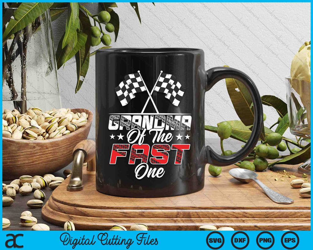 Grandma Of The Fast One First Birthday Racing Car Family SVG PNG Files ...