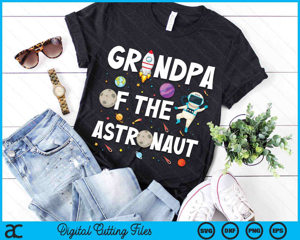 Grandpa Of The Astronaut Space Theme Birthday Party SVG Cutting Files ...