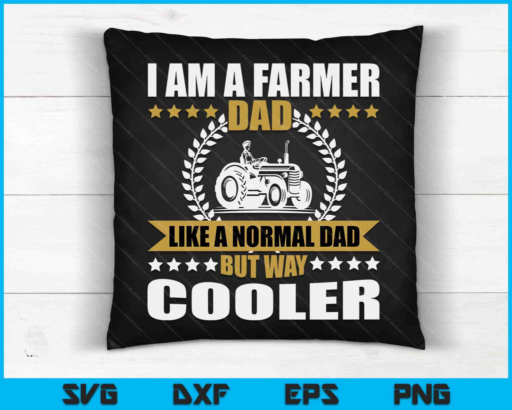 Great Farmer Dad Tractor Farm Father Arable Farming SVG Cutting Files ...