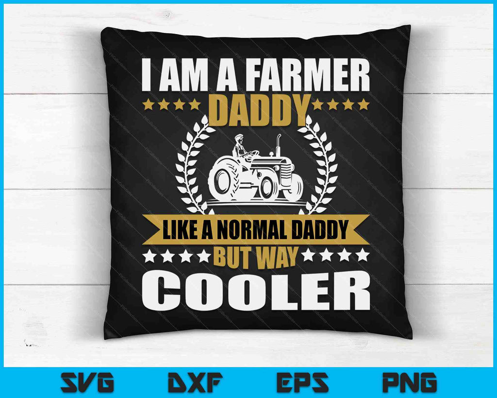 Great Farmer Daddy Gift Tractor Farm Daddy Arable Farming SVG Files ...