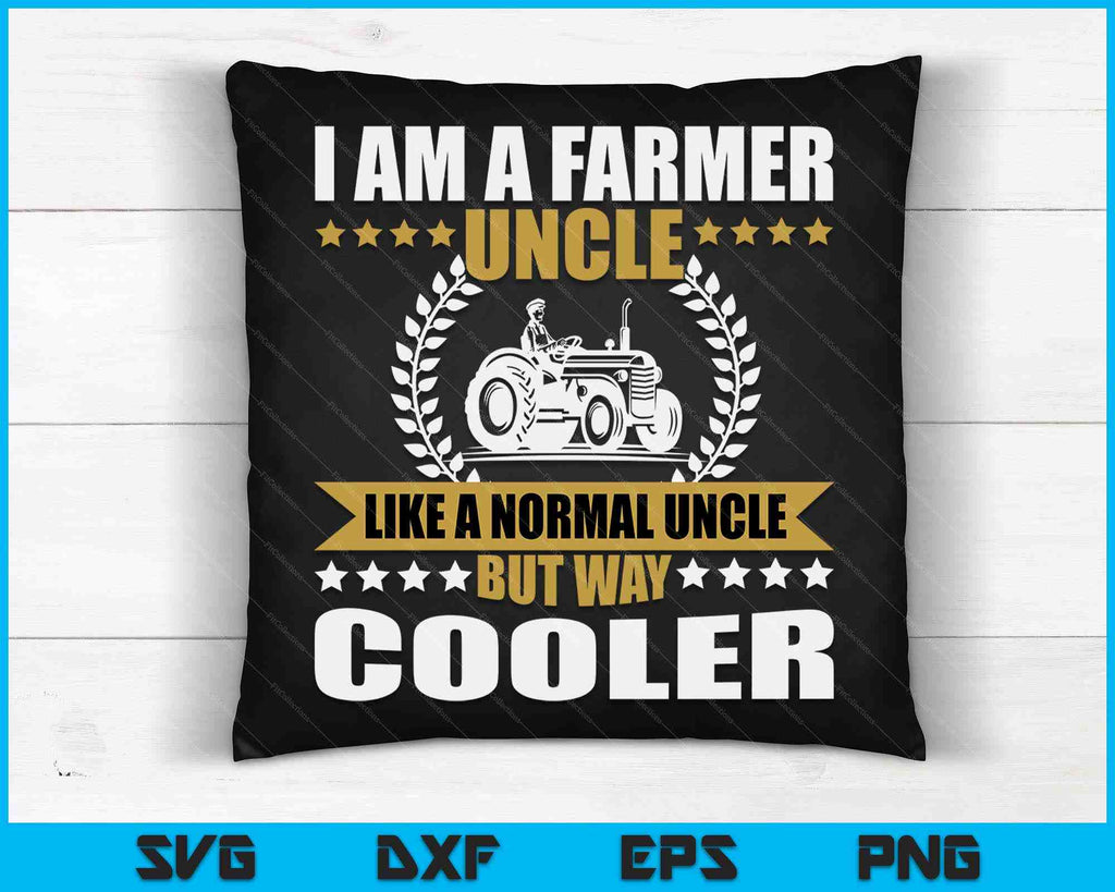 Great Farmer Uncle Gift Tractor Farm Uncle Arable Farming SVG Files ...
