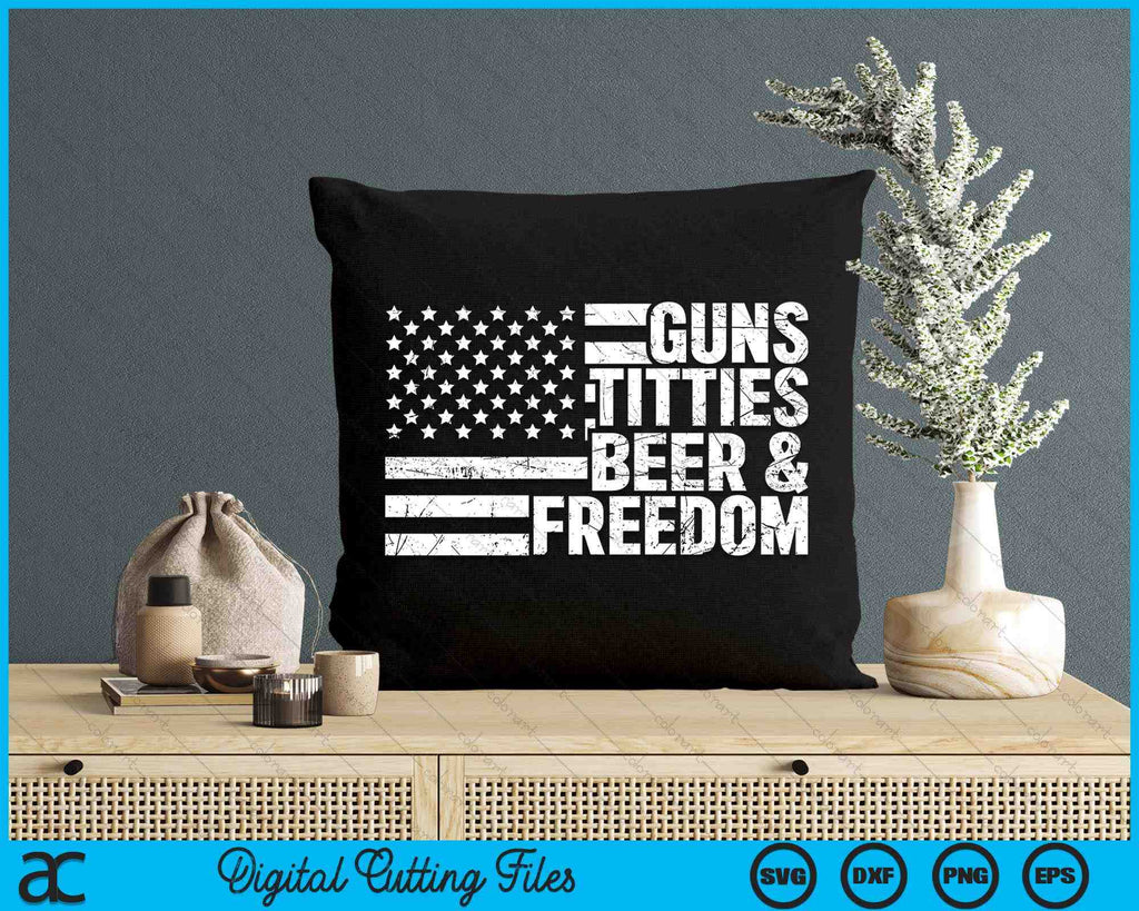 Guns Titties Beer & Freedom Mens Drinking USA Flag SVG Cutting Files ...