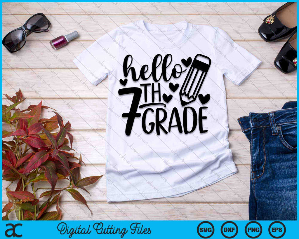 Hello 7th Grade 1st Day Of 7th Grade SVG PNG Files – creativeusarts