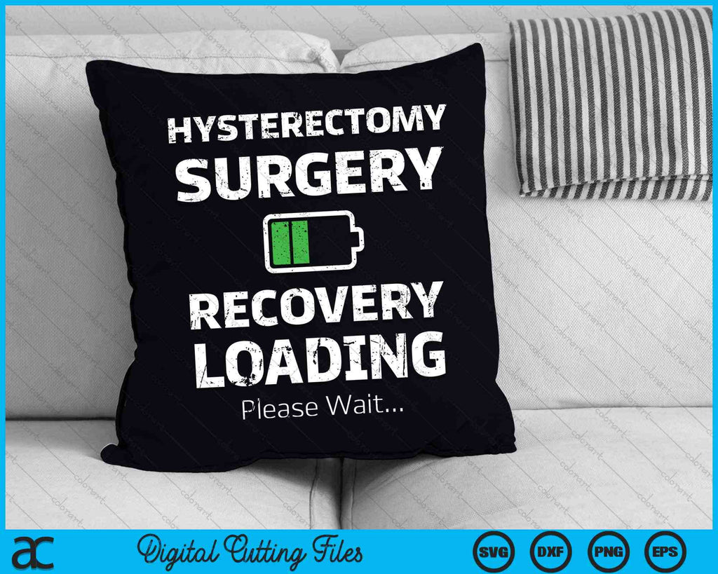 Hysterectomy Surgery Recovery Loading Uterus Removal Surgery SVG File ...