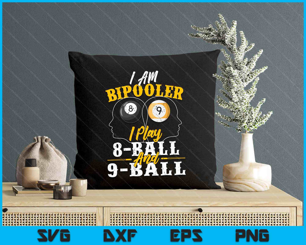 I Am Bipooler Snooker Game Billiards Lover Pool Player SVG PNG Files ...