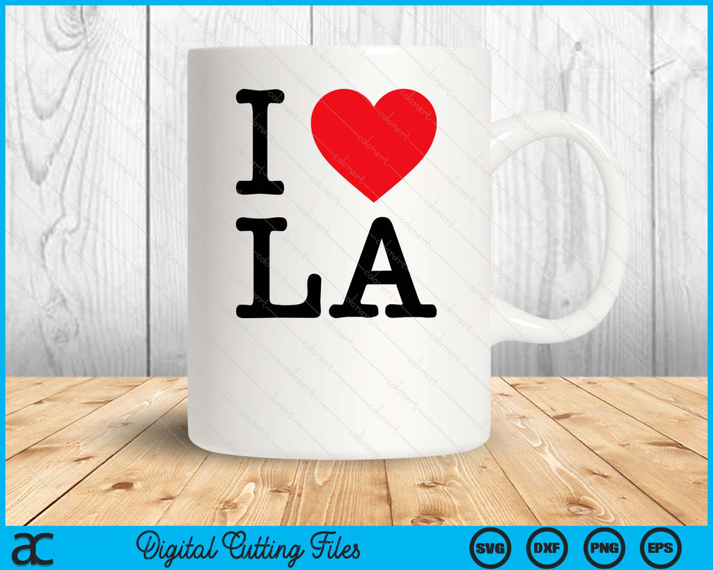 I Love La Short Sleeve I Heart Los Angeles Top SVG PNG Printable Files ...