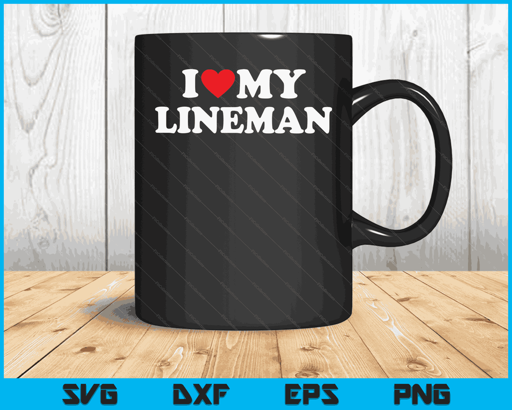 I Love My Lineman with Heart SVG PNG Digital Cutting Files – creativeusarts
