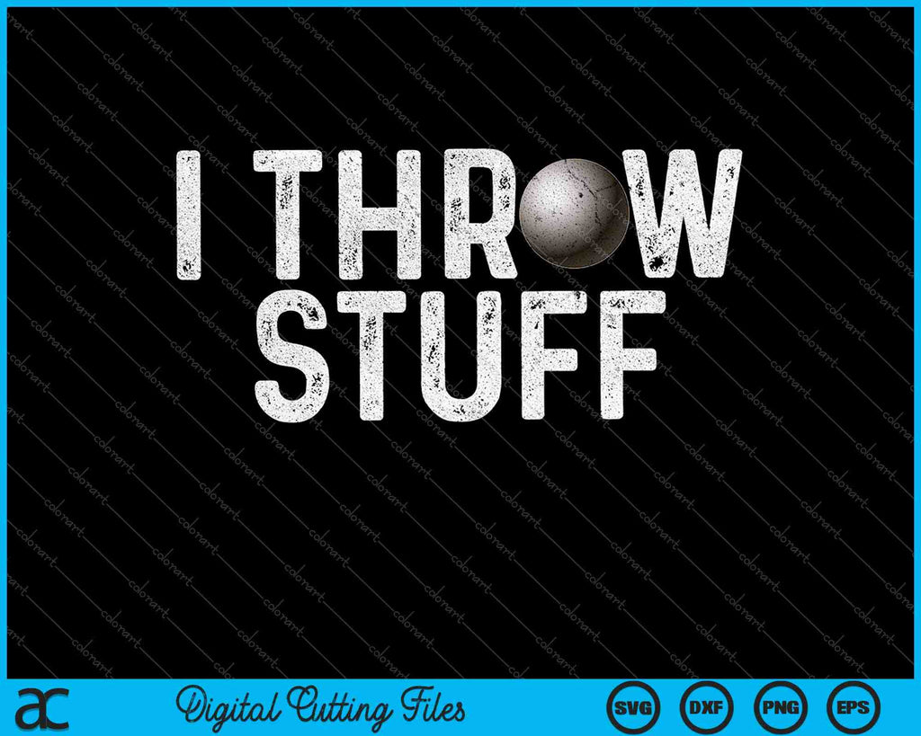 I Throw Stuff Shot Put Athlete Throwing SVG PNG Files – creativeusarts