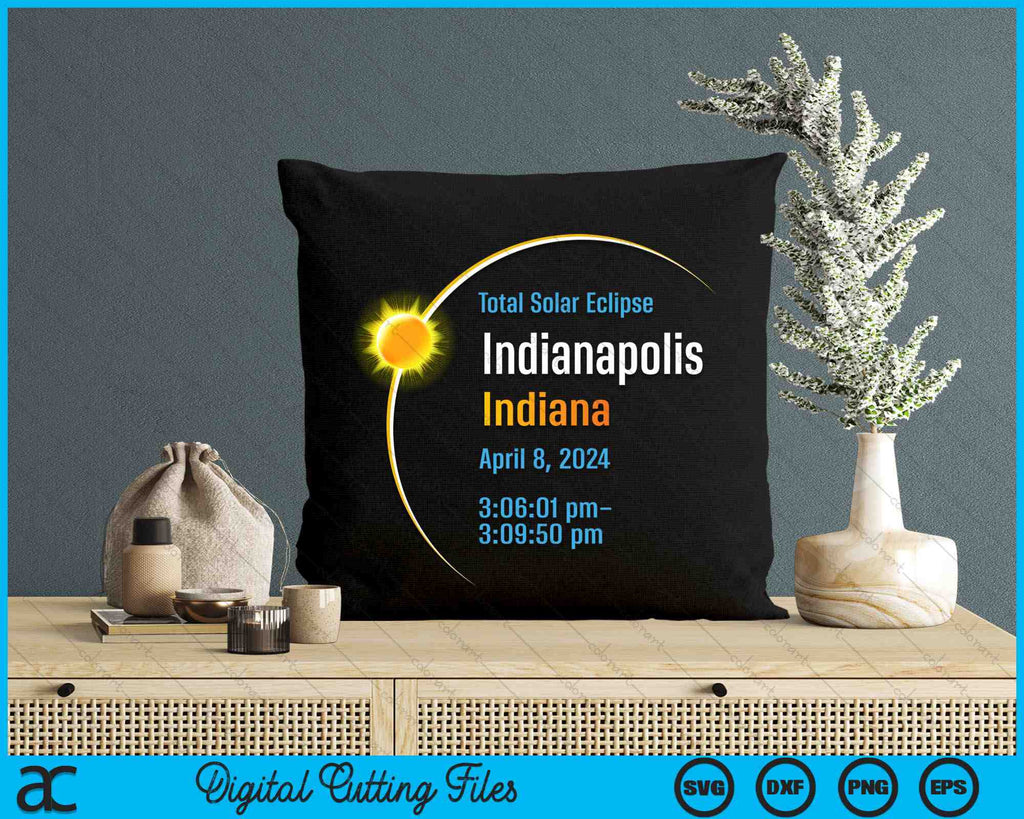 Indianapolis Indiana IN Total Solar Eclipse 2024 SVG Printable Files ...
