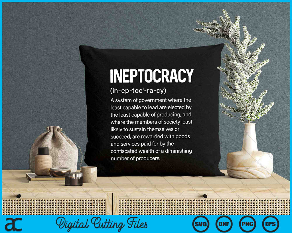 Ineptocracy Definition Quote Funny Political SVG Digital Cutting Files ...