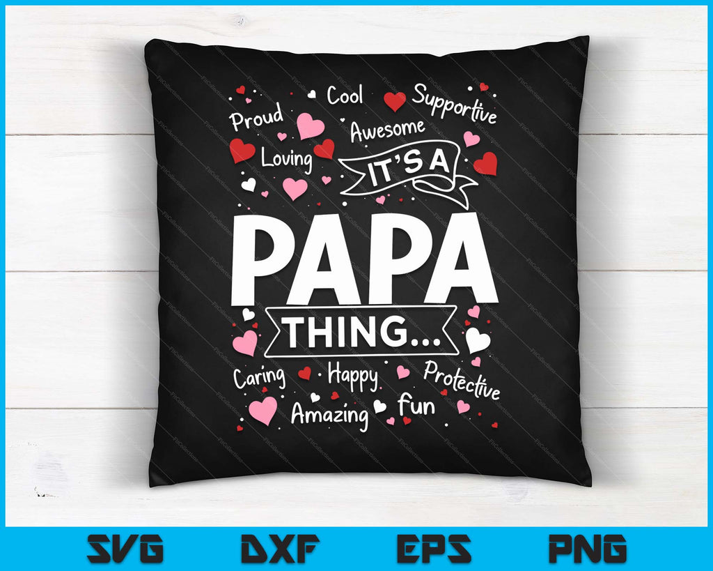 It's A Papa Thing Sayings Cute Grandpa Fathers Day SVG Cutting Files ...