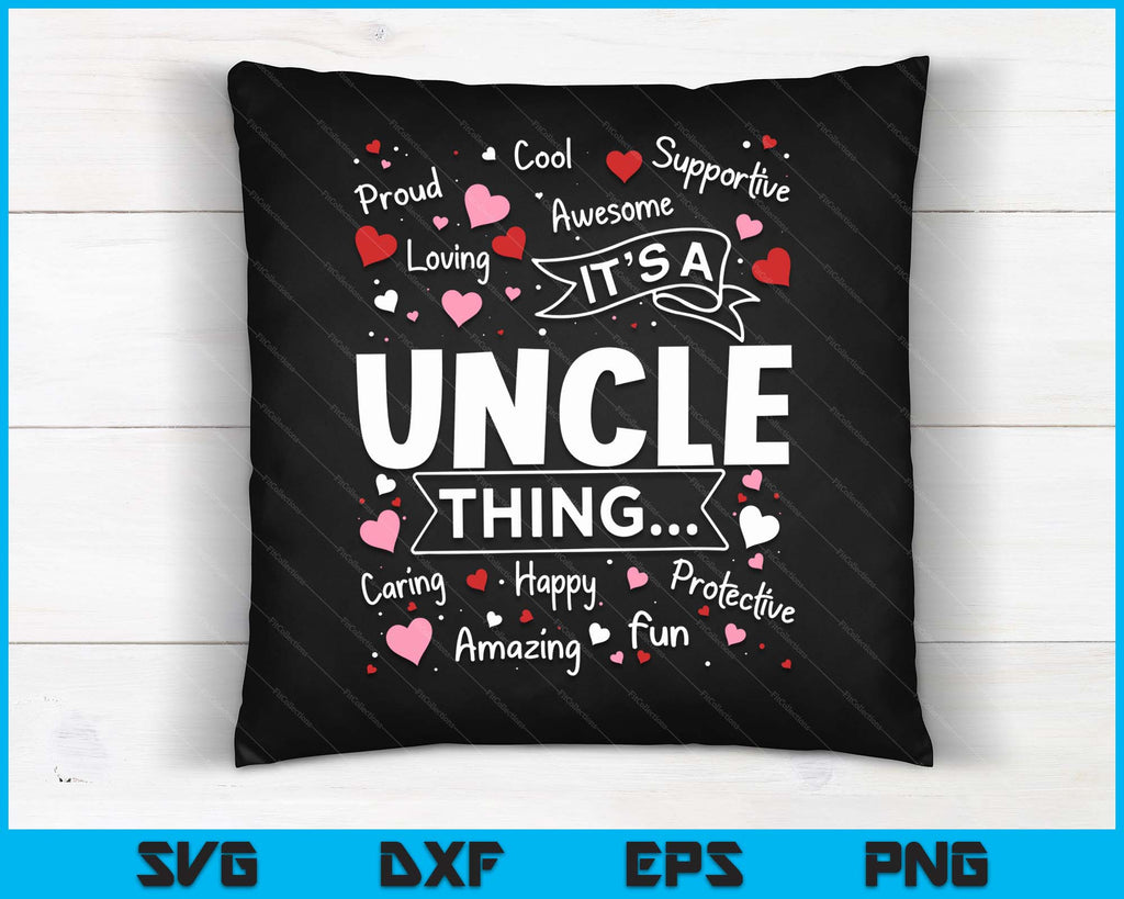It's A Uncle Thing Sayings Cute Grandpa Fathers Day SVG Cutting Files ...