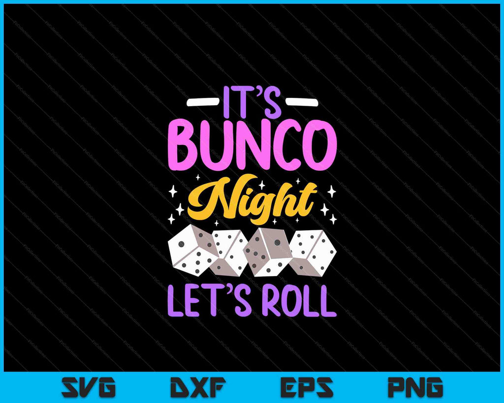 It's Bunco Night Bunco SVG PNG Digital Printable Files – creativeusarts