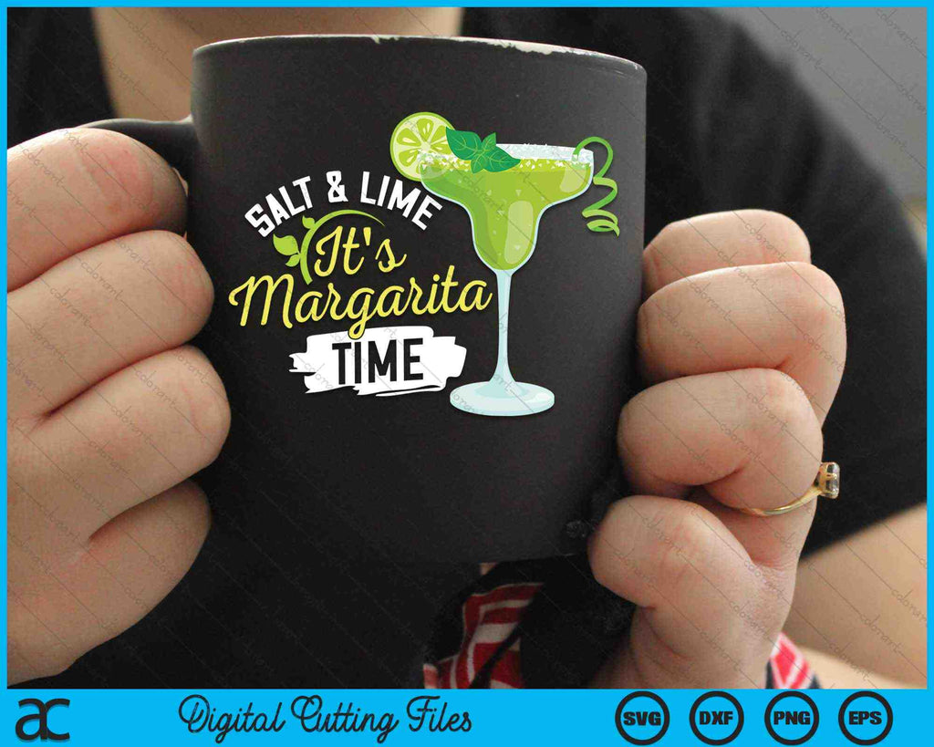 It's Margarita Time SVG PNG Digital Cutting Files – creativeusarts