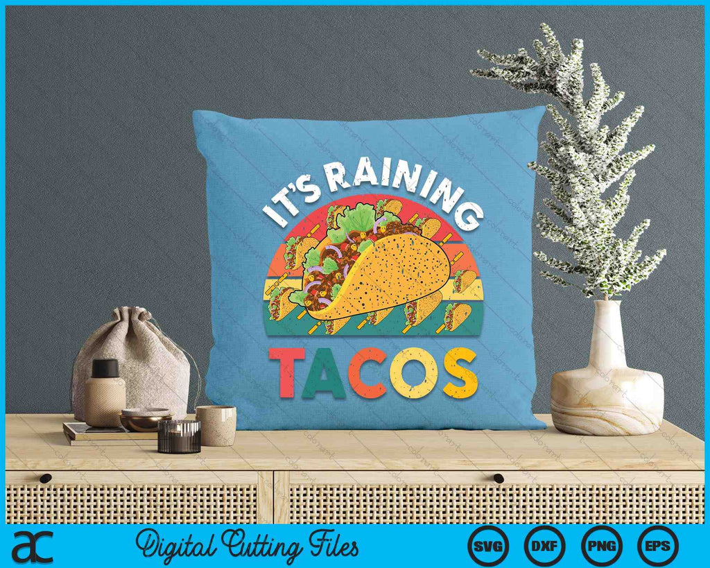 It's Raining Tacos Kids Toddler Mexican Food Lover SVG Printable Files ...