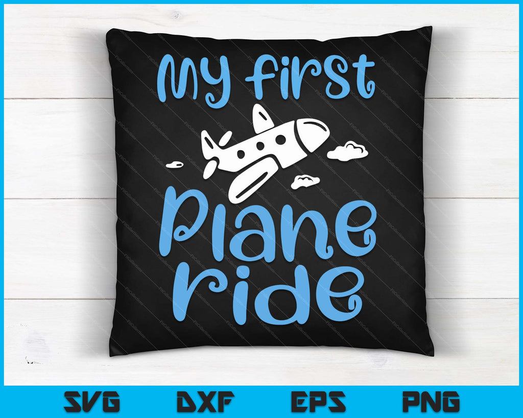 Kids My First Plane Ride SVG PNG Digital Cutting Files – creativeusarts