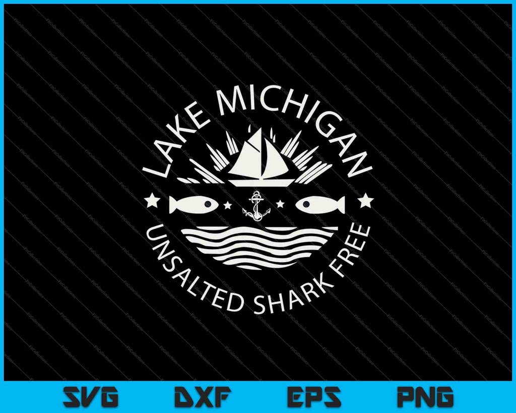 Lake Michigan Unsalted Shark Free02 and SVG PNG Cutting Files ...