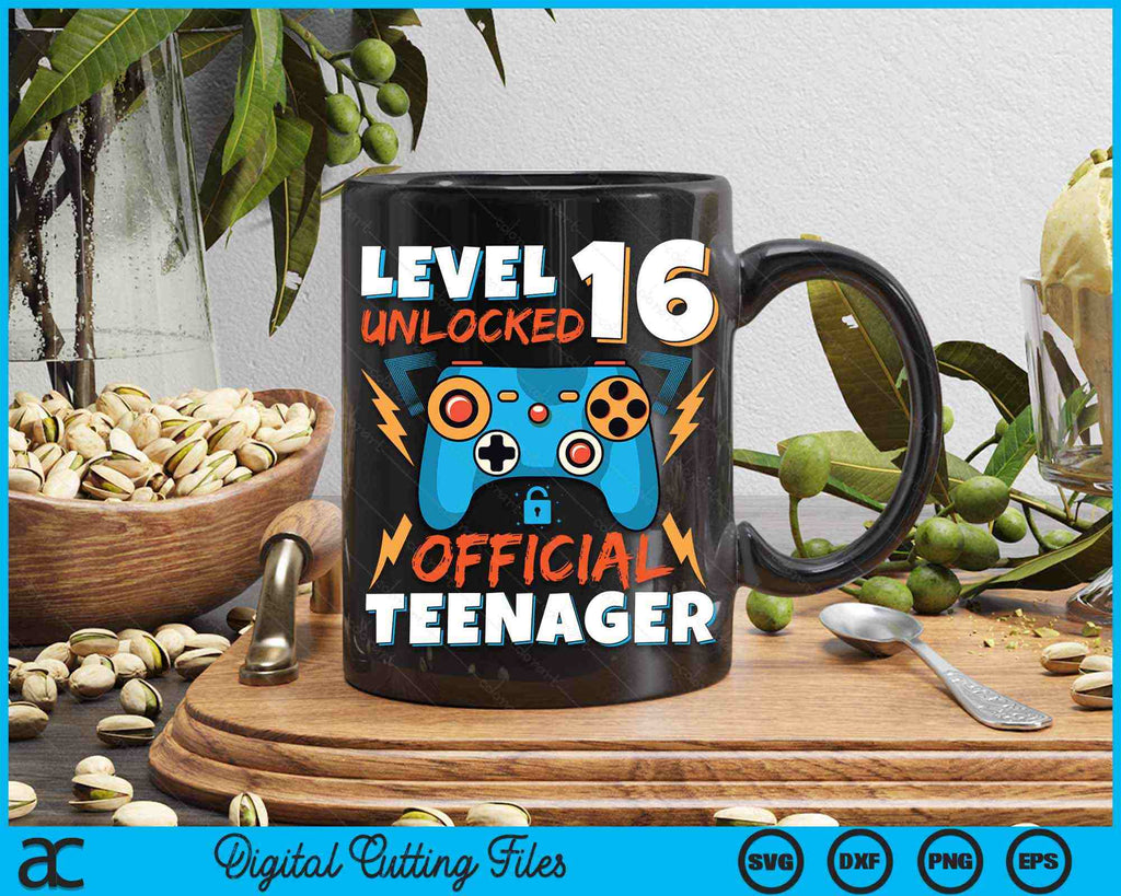 Level 16 Unlocked Official Teenager 16th Birthday SVG PNG Files ...