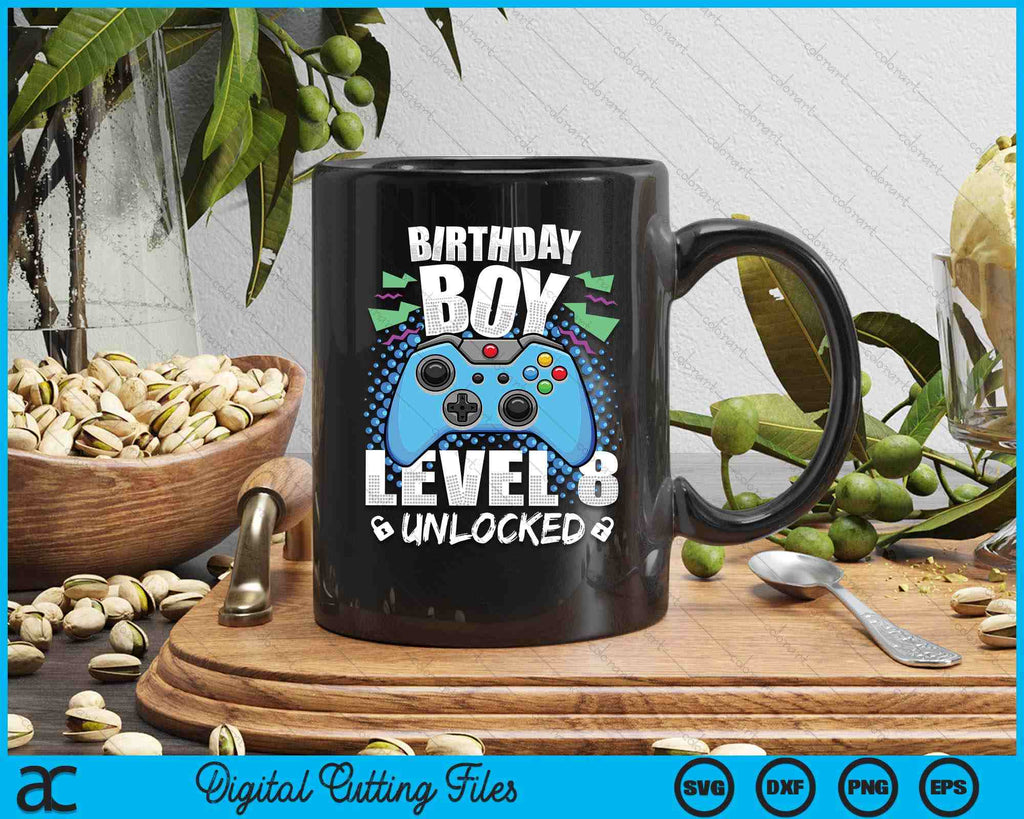 Level 8 Unlocked Video Game 8th Birthday Gamer SVG PNG Cutting Files ...