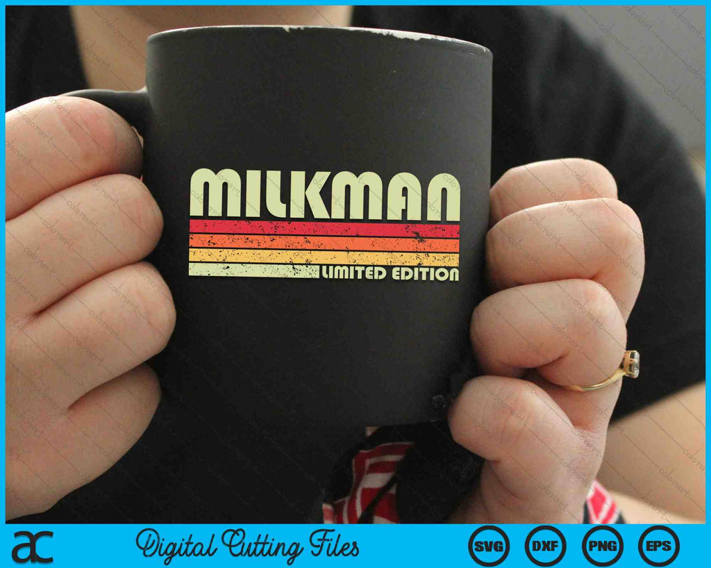 Milkman Limited Edition Funny Job Title Profession SVG PNG File ...