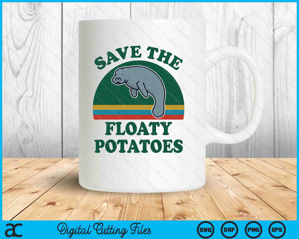 Manatee Shirt Save The Floaty Potatoes Chubby Mermaid SVG PNG Files ...