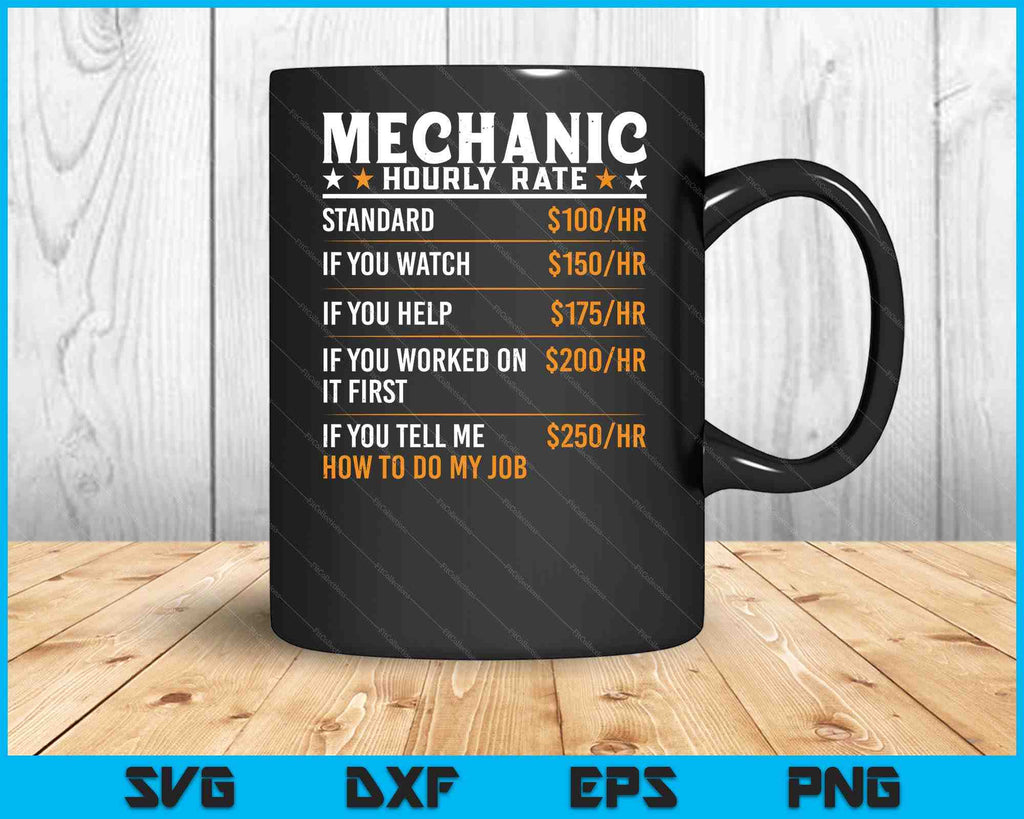 Mechanic Hourly Rate Funny Mechanic Worker SVG Digital Cutting Files ...