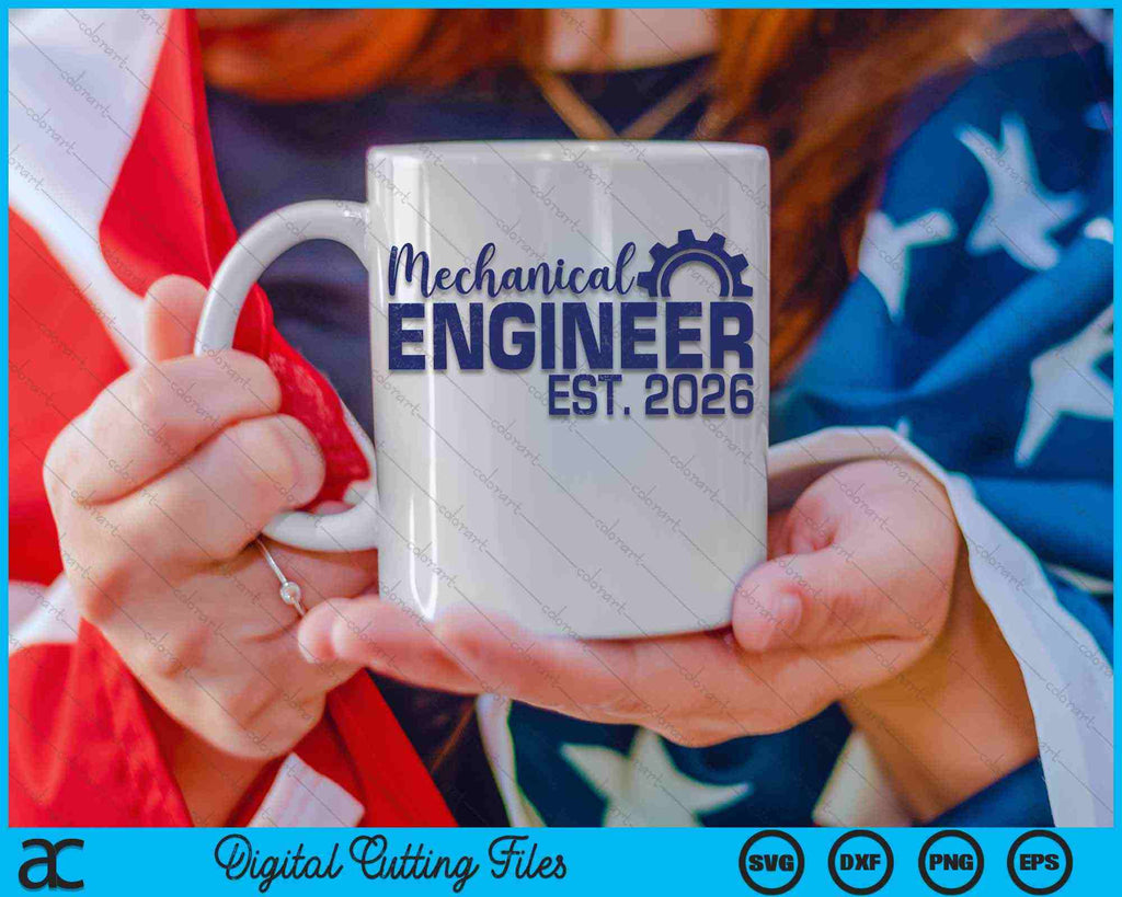 Mechanical Engineer Graduation 2026 SVG PNG Digital Cutting Files ...