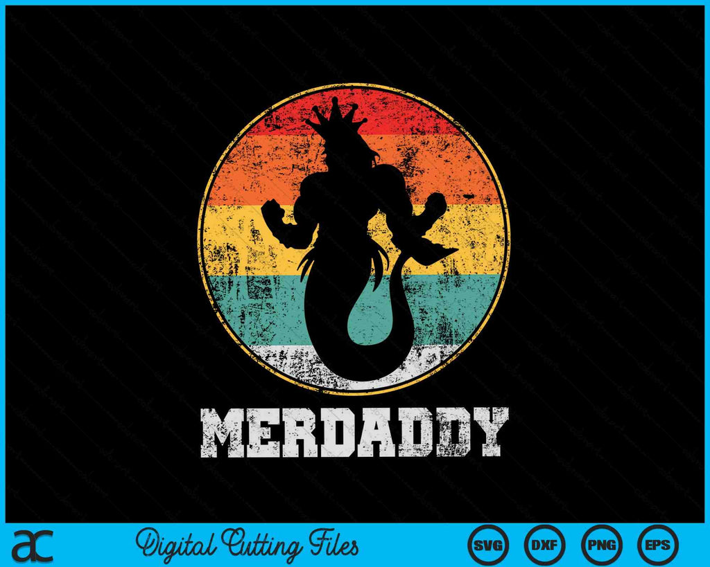 Merdaddy Security Merman Mermaid Daddy Fish SVG Cutting Files ...