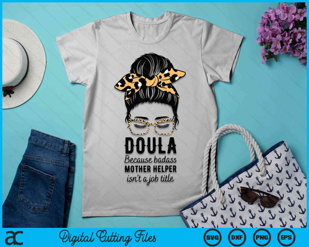 Messy Bun Doula Child Delivery Birth Worker Labor Nurse SVG PNG Files ...