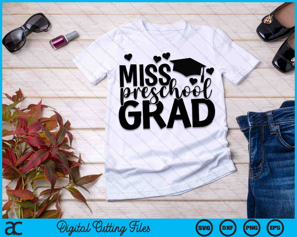 Miss Preschool Grad Preschool Graduation SVG PNG Files – creativeusarts