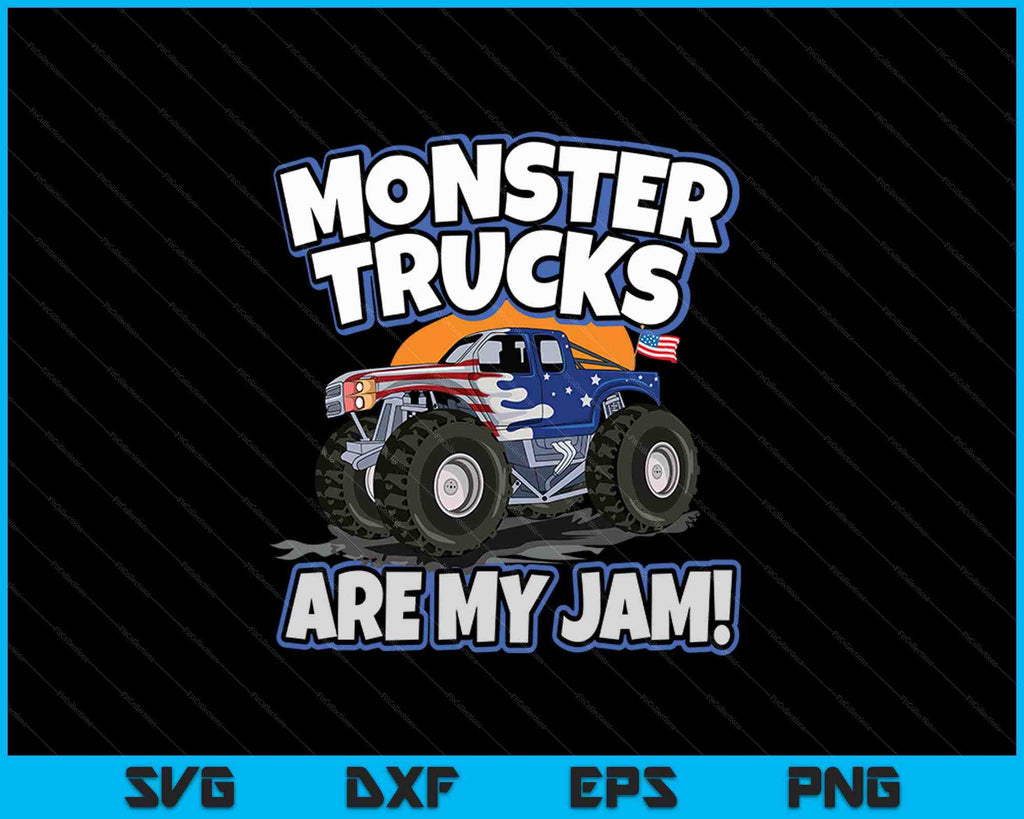 Monster Trucks Are My Jam SVG PNG Cutting Printable Files – creativeusarts