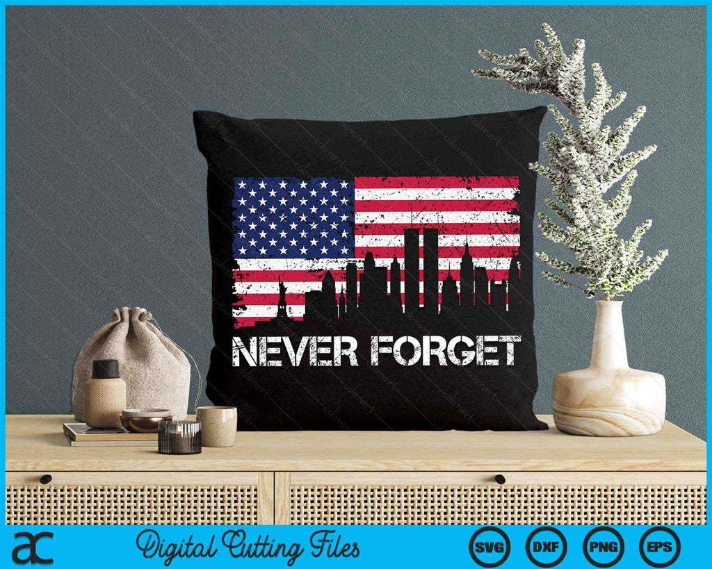 Never Forget 911 Vintage American Flag SVG PNG Digital Printable Files ...
