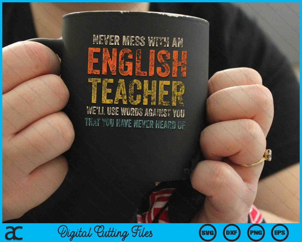 Never Mess With An English Grammar Teacher SVG PNG Cutting Files ...