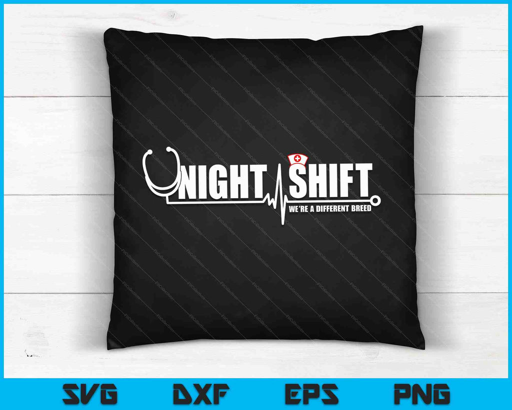 Night Shift Different Breed Stethoscope Nurse RN RT US SVG Cutting ...