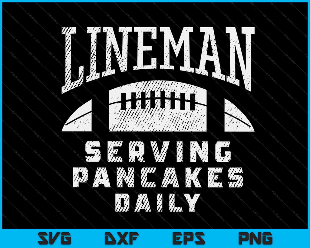 Offensive Lineman Serving Pancakes Daily Football SVG PNG Files ...