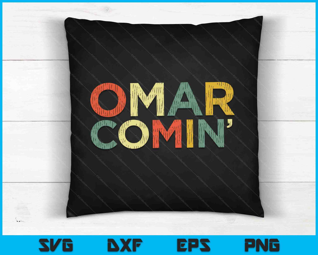 Omar Comin Wire Meme Trending Popular Culture Slang SVG Cutting Files ...