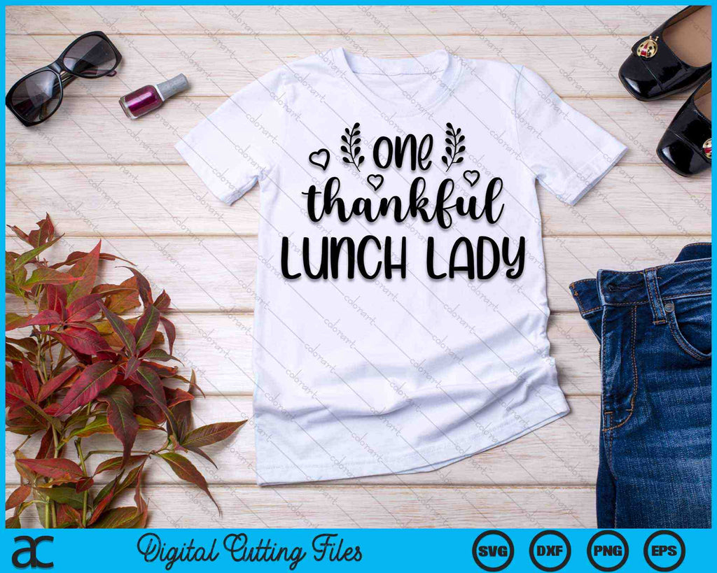 One Thankful Lunch Lady Thanksgiving Cafeteria Worker SVG PNG Files ...