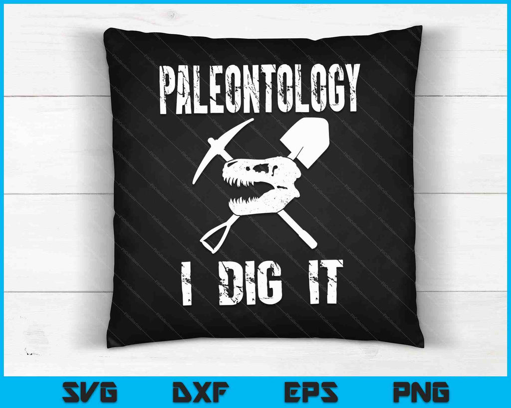 Paleontology I Dig It Funny Fossil Hunter Dino Skull SVG Files ...
