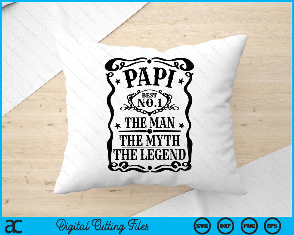 Papi The Man The Myth The Legend for Dad Father's Day SVG PNG Files ...