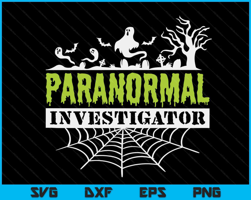 Paranormal Investigator Ghost Hunting Ghost Hunter SVG PNG Files ...