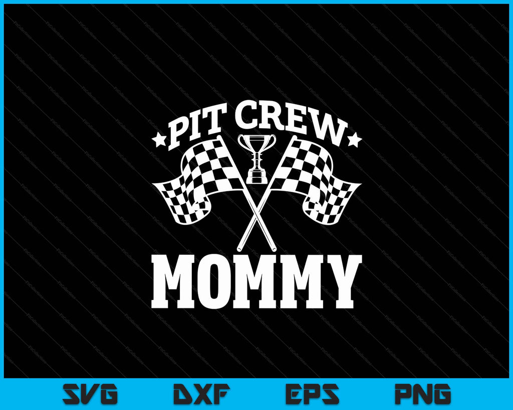 Pit Crew Mommy Race Car Birthday Party Racing SVG PNG Printable Files ...