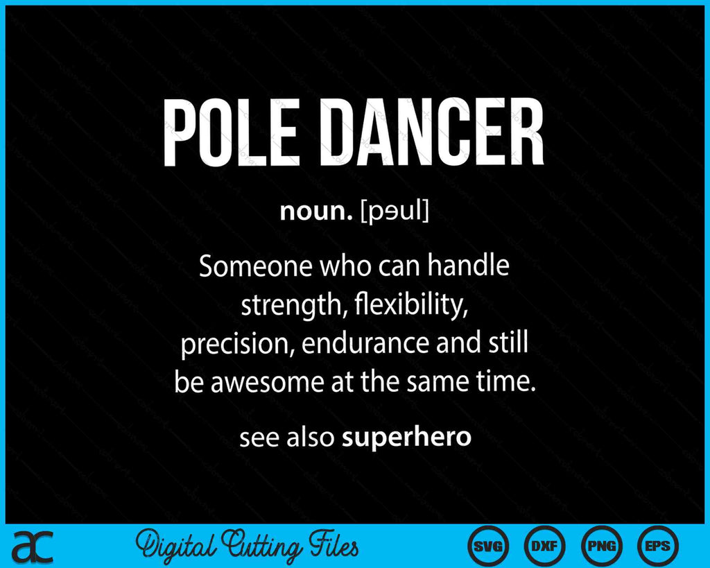 Pole Dancer Definition Funny Poledance SVG PNG Cutting Files ...
