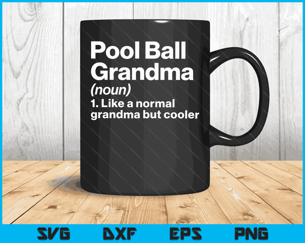 Pool Ball Grandma Definition Funny & Sassy Sports SVG Printable Files ...