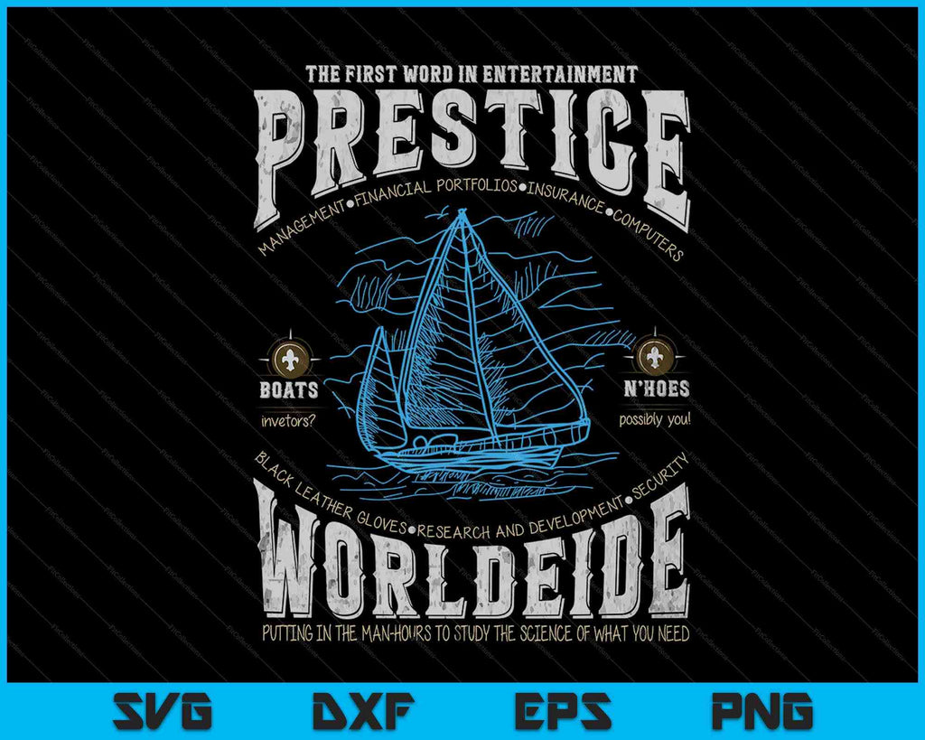 Prestige Worldwide Funny Step Brothers Boats Graphic SVG PNG Files ...