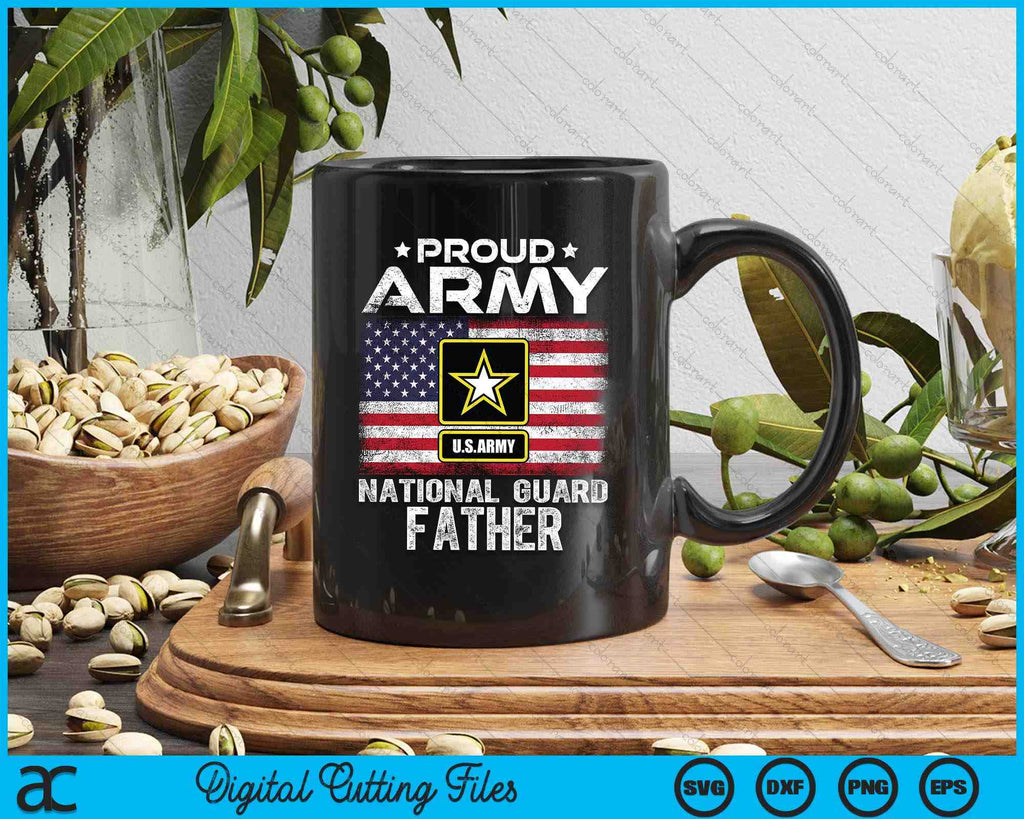 Proud Army National Guard Father With American Flag SVG PNG Files ...